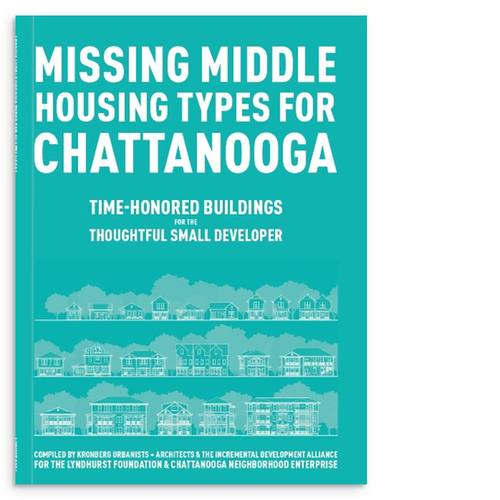 Missing Middle Housing Types for Chattanooga | Kronberg U+A