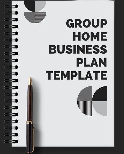 Group Home Business Plan Template - Digital Download | FirmaGo