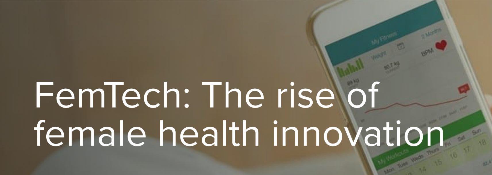 FemTech: The rise of Female Health innovation