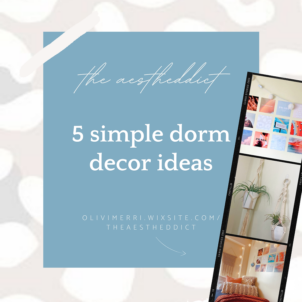 5 Simple Dorm Decor Ideas