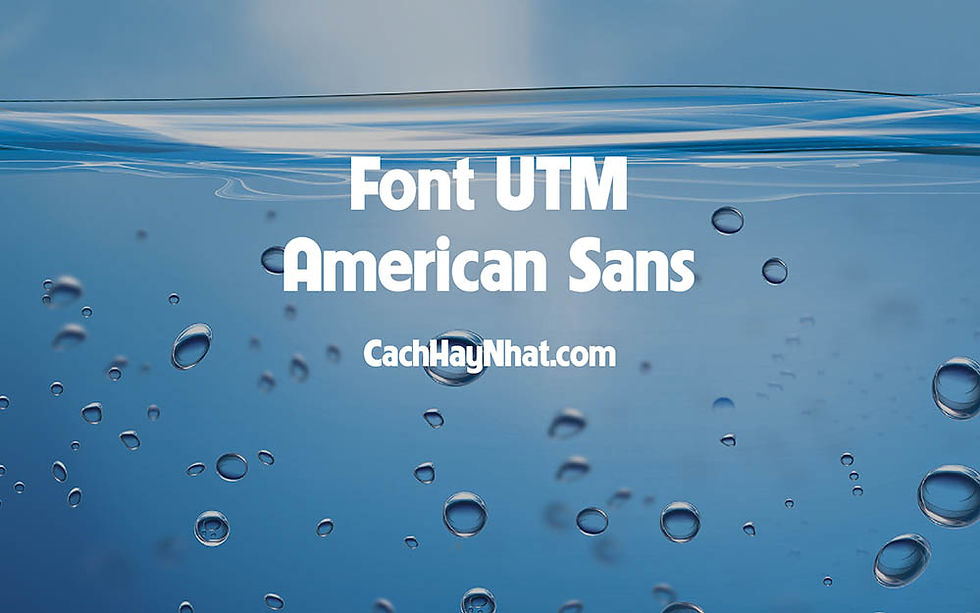 Download Font UTM American Sans Việt Hóa