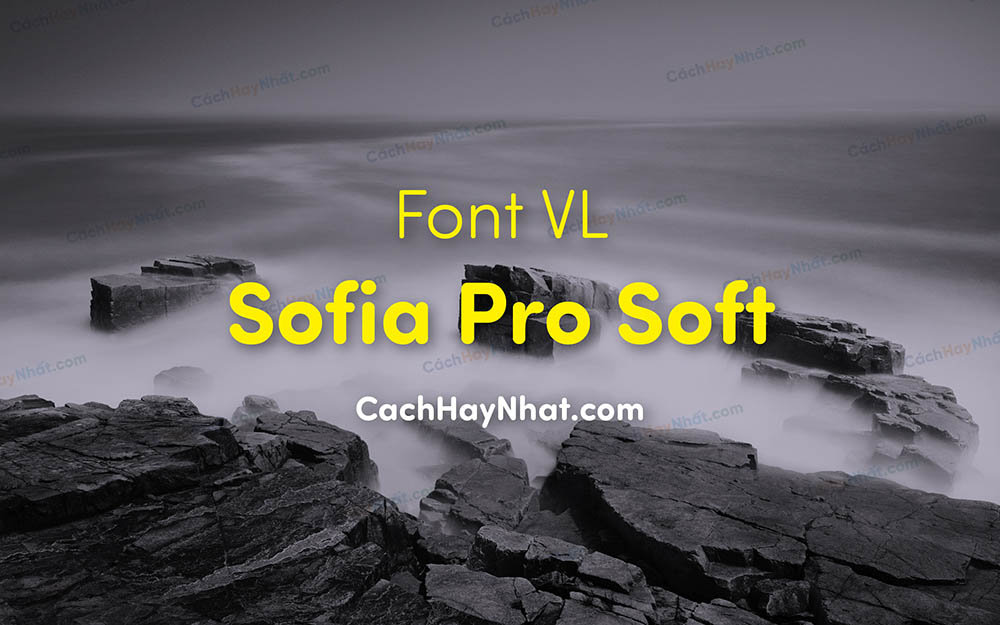 Download Font VL Sofia Pro Soft Light - Bold Việt Hóa