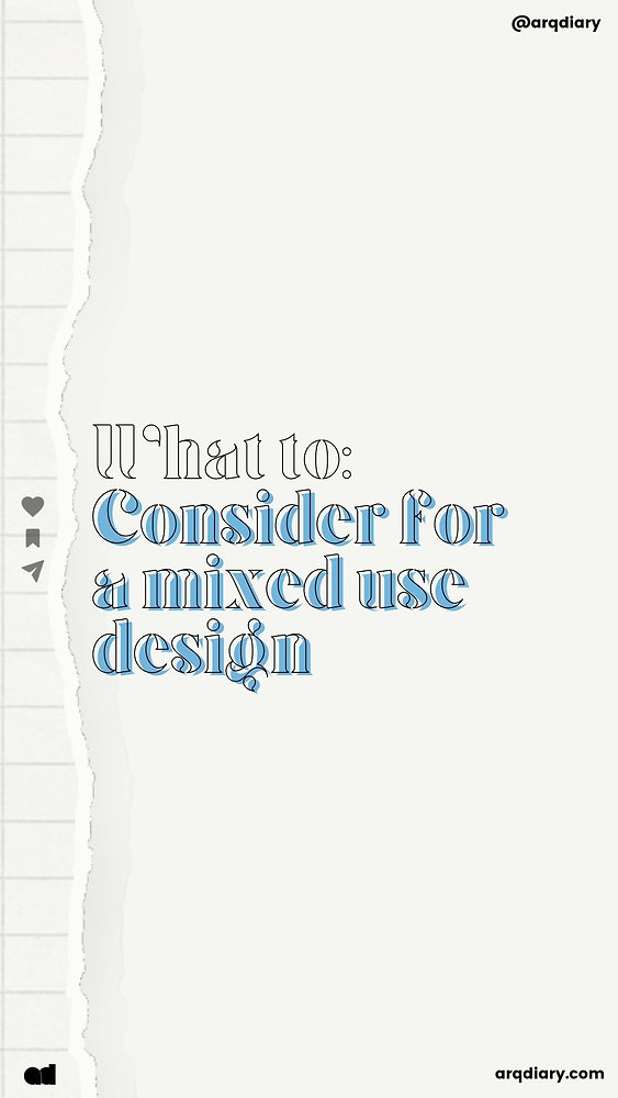 What to consider for a mixed-use design