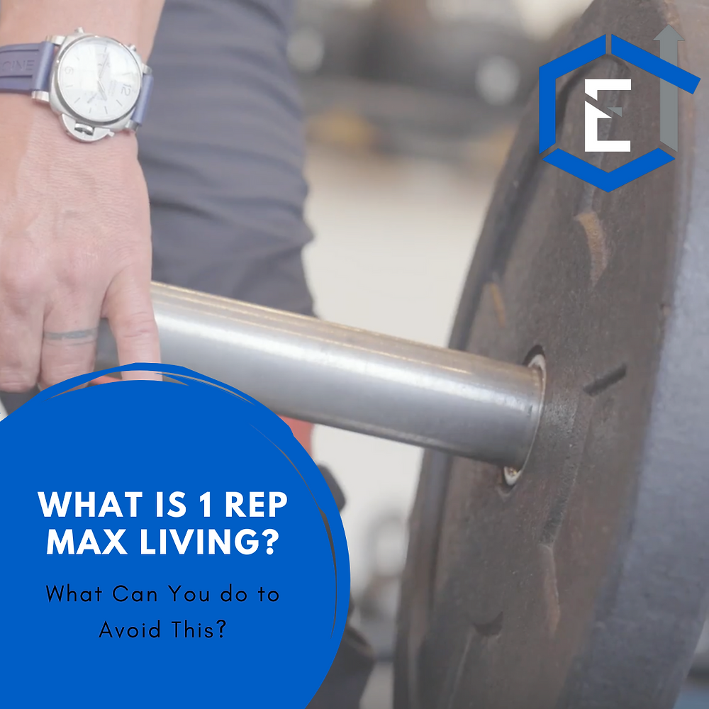 What is 1 Rep Max Living and How Can You Avoid This?
