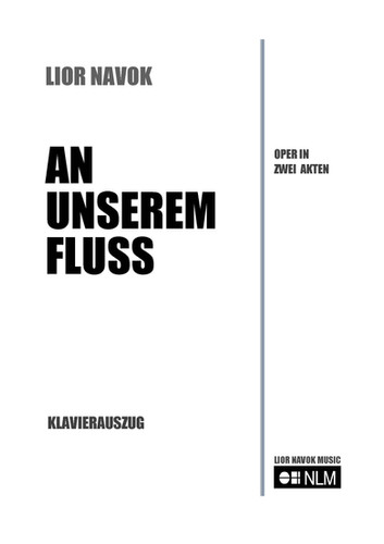"An Unserem Fluss" by Lior Navok | Political Opera on Israel-Palestine ...
