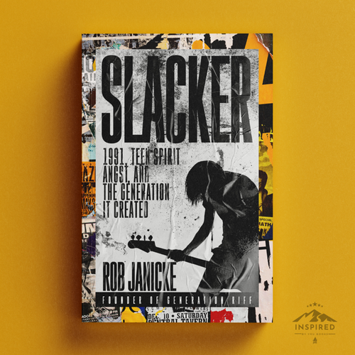 SLACKER: 1991, Teen Spirit Angst, & the Generation It Created | Rob Janicke