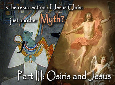 Resurrection of Jesus Comes from Osiris