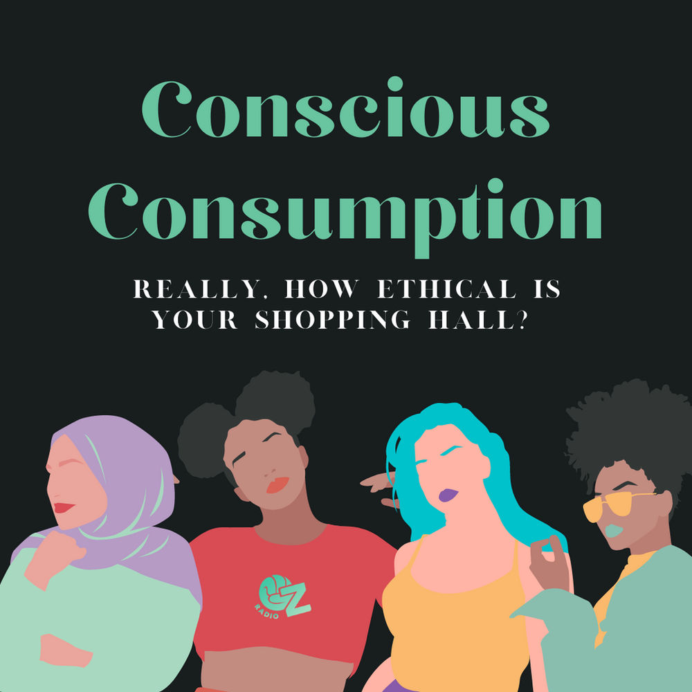 Conscious Consumption: How Ethical Is Your Shopping Hall? | Ground Zero ...