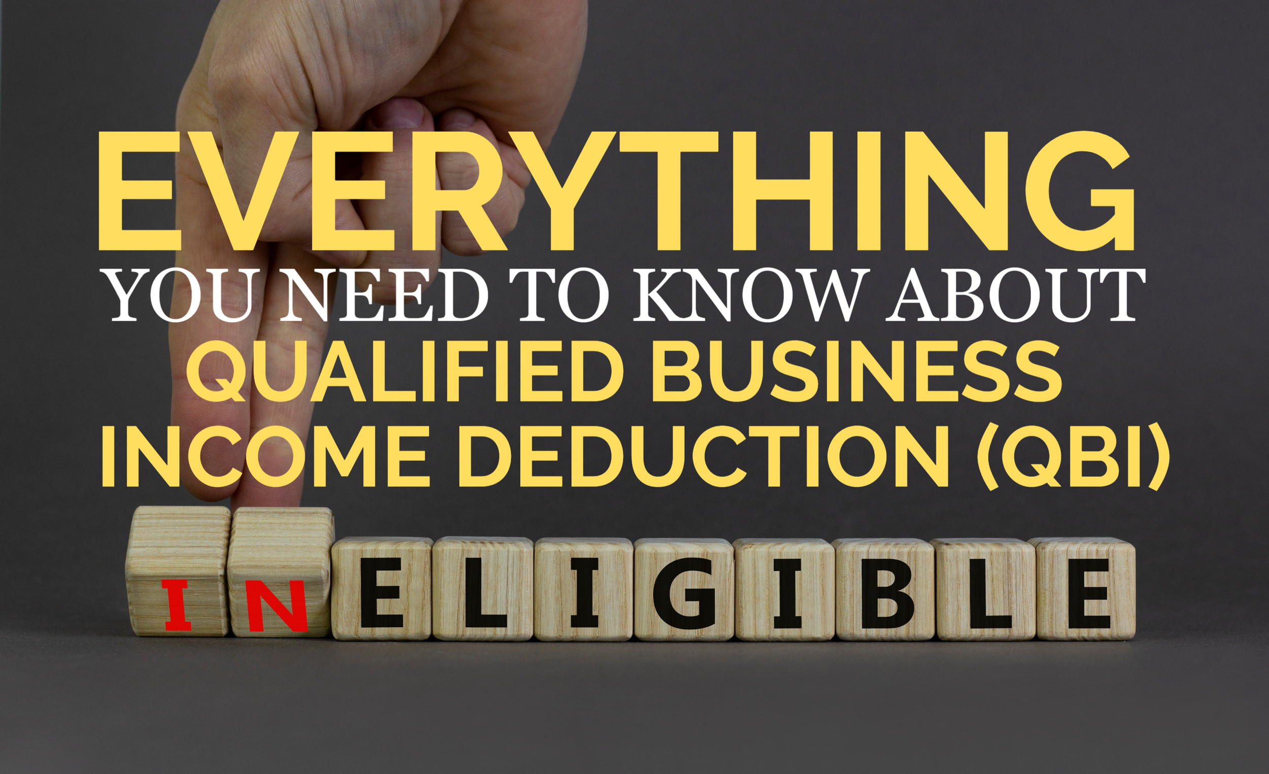 How can I leverage the Qualified Business Income (QBI) deduction 2024-2025?