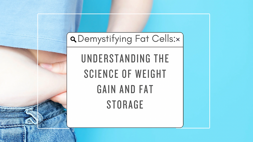 Demystifying Fat Cells: Understanding the Science of Weight Gain and ...