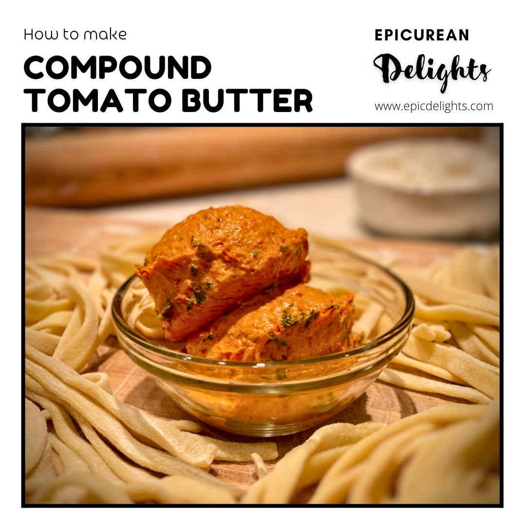 The Magic of Compound Butter: Elevating Every Dish