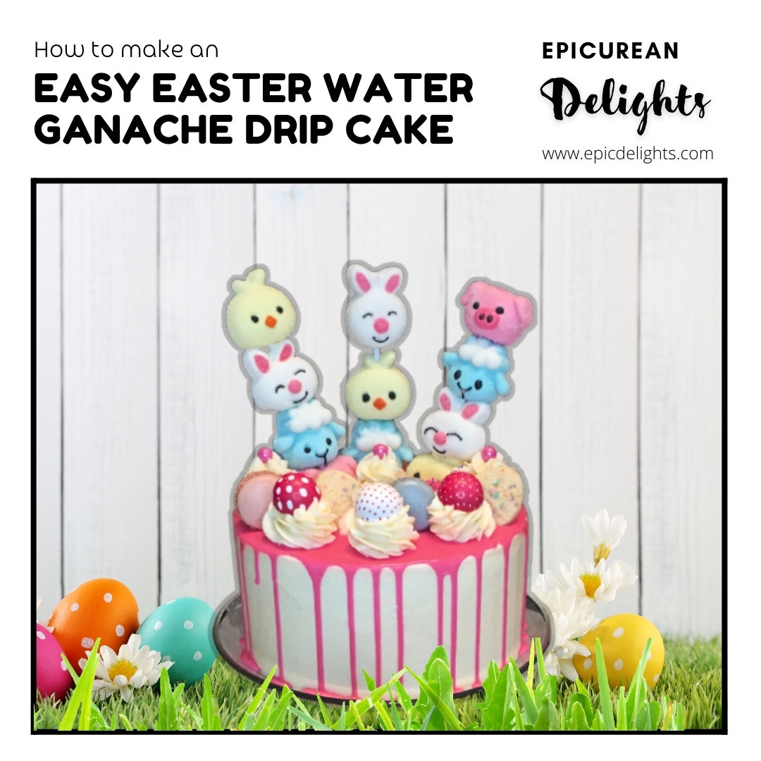 Easter Water Ganache Drip Cake