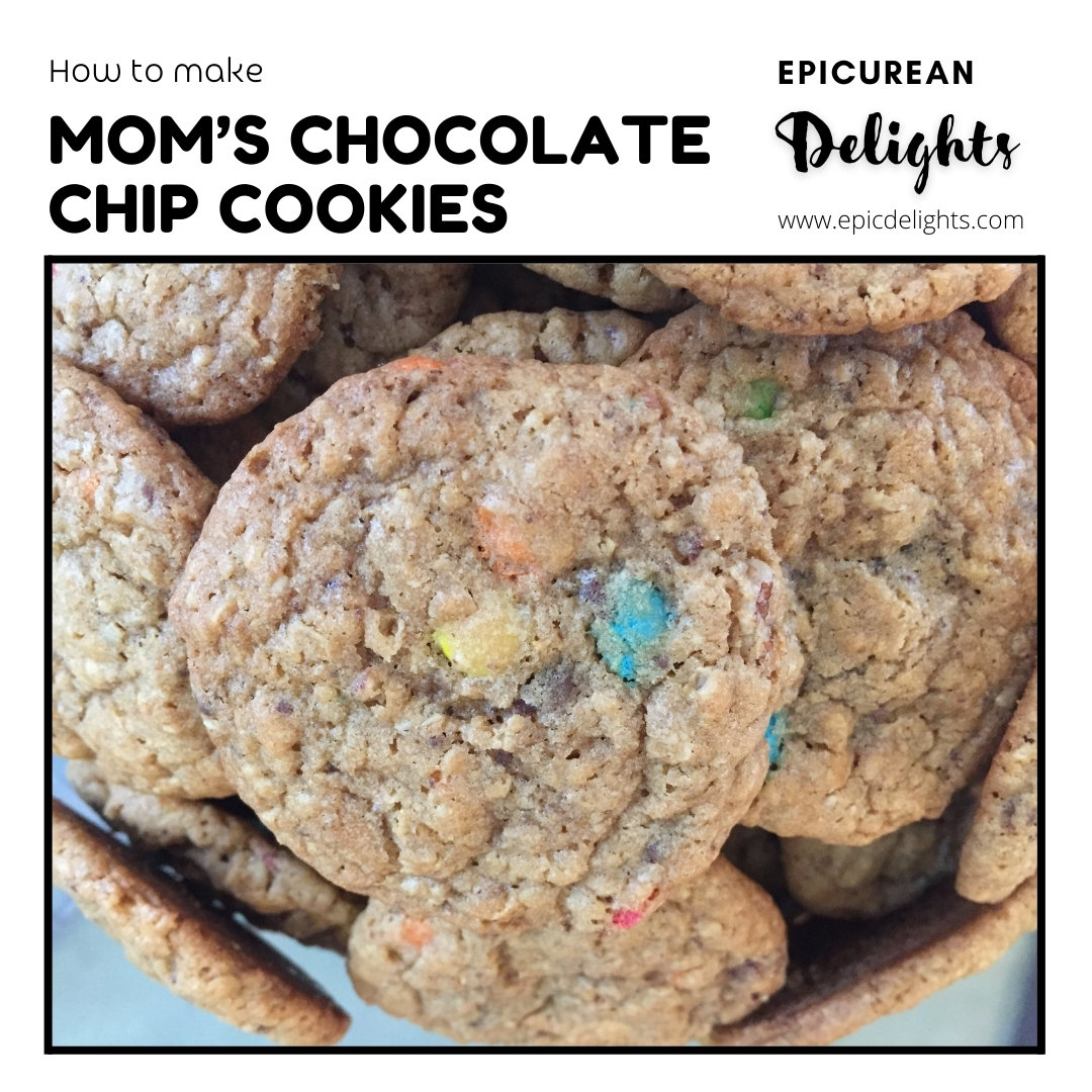 Mom's Chocolate Chip Cookies