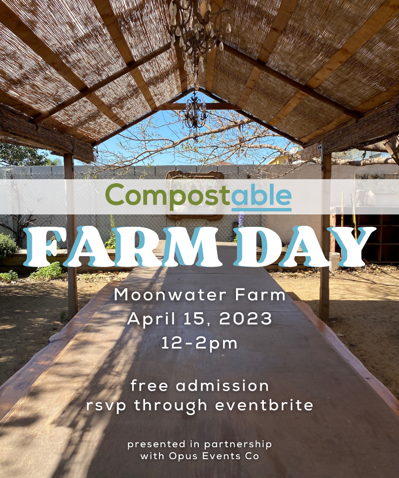 Compostable LA COMMUNITY DAY | moonwaterfarm