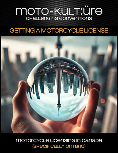 GETTING A MOTORCYCLE LICENSE (Ontario, Canada) | Moto-Kulture