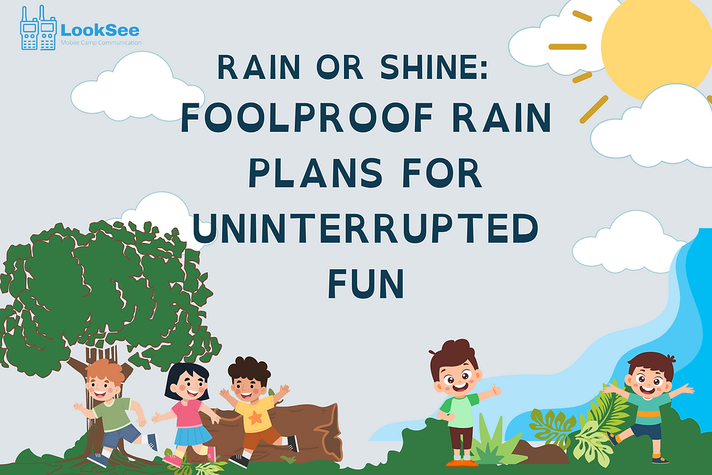 Rain or Shine: Foolproof Rain Plans for Uninterrupted Fun