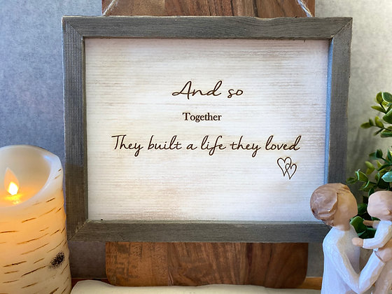 Building a life together | AT & Engraving