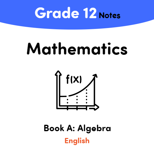 Gr 12 Mathematics Book A: Algebra [English] | Testpapers