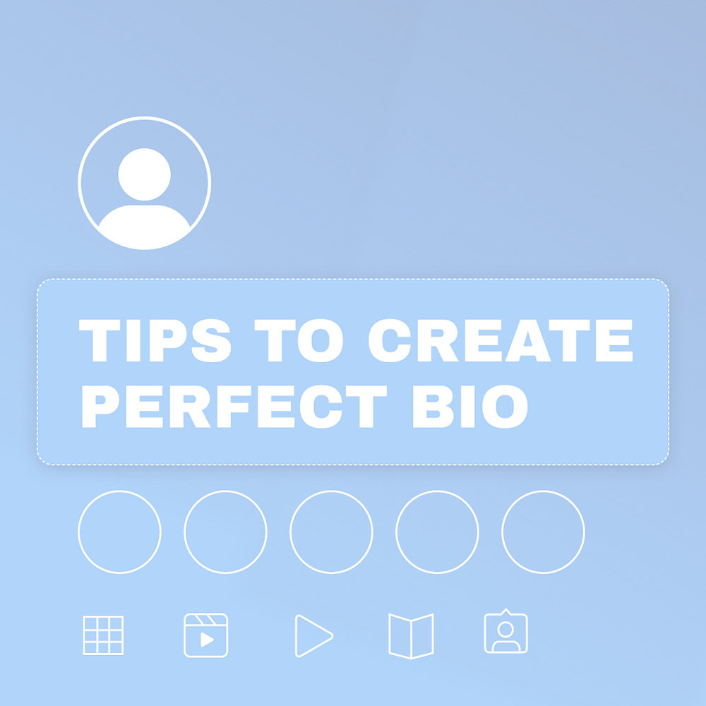 Tips To Create Perfect Bio