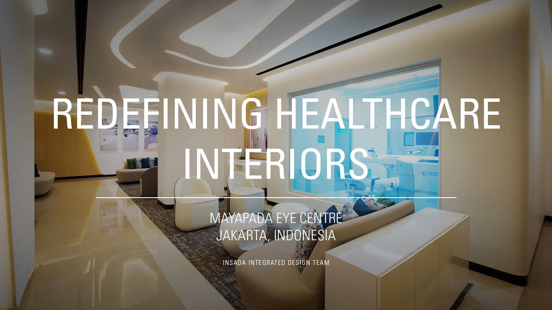 New YouTube Video: Inside the Visionary Design of Mayapada Eye Centre