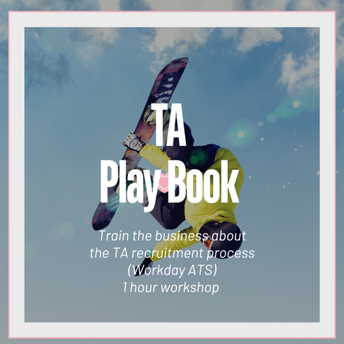 TA Playbook (Workday ATS) | TA Innovation Hive
