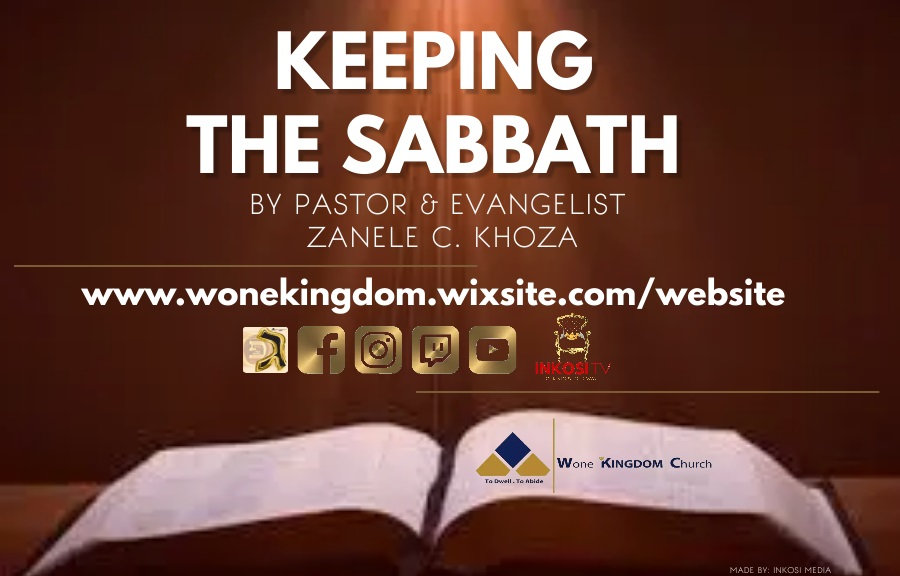 KEEPING The SABBATH: Pastor & Evangelist Zanele Khoza: