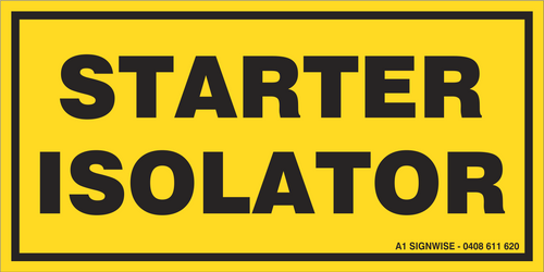 Starter Isolator - 110mm Wd x 55mm Ht. | A1 Signwise Pty Ltd