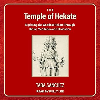 The Temple Of Hekate By: Tara Sanchez | The Crystal Fox