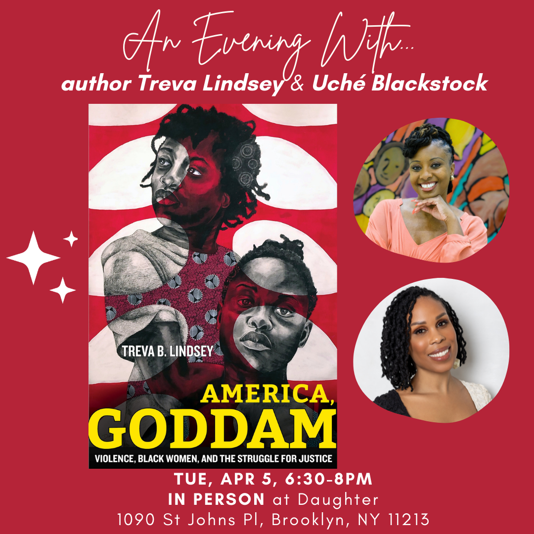 *IN-PERSON* AMERICA, GODDAM with Treva Lindsey and Uché Blackstock ...
