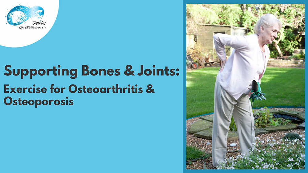 Supporting Bones and Joints: Exercise for Osteoarthritis & Osteoporosis