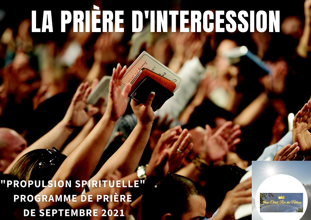LA PRIÈRE D'INTERCESSION🙏🙏🙏