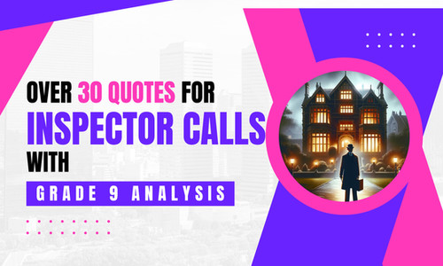 GCSE English Lit: 30+ Inspector Calls Quotes With Grade 9 Analysis Per ...
