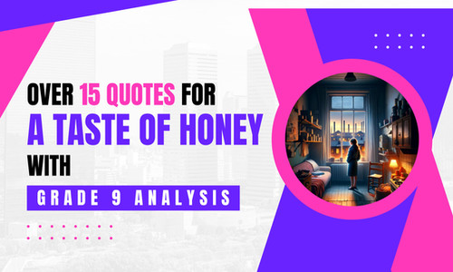 GCSE English Lit: 15+ Taste of Honey Quotes With Grade 9 Analysis Per ...
