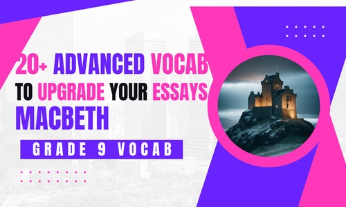 GCSE English Lit: 20+ High Level Vocab To Level Up Your Macbeth Essays ...