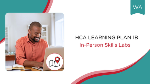HCA Learning Plan X | In-Person Skills Labs | Cornerstone