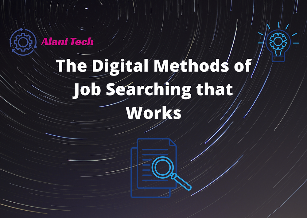 The Digital Methods of Job Searching that Works.