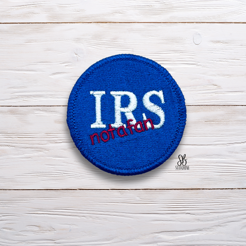 IRS not a fan Patch Machine Embroidery Design | SB Stitching