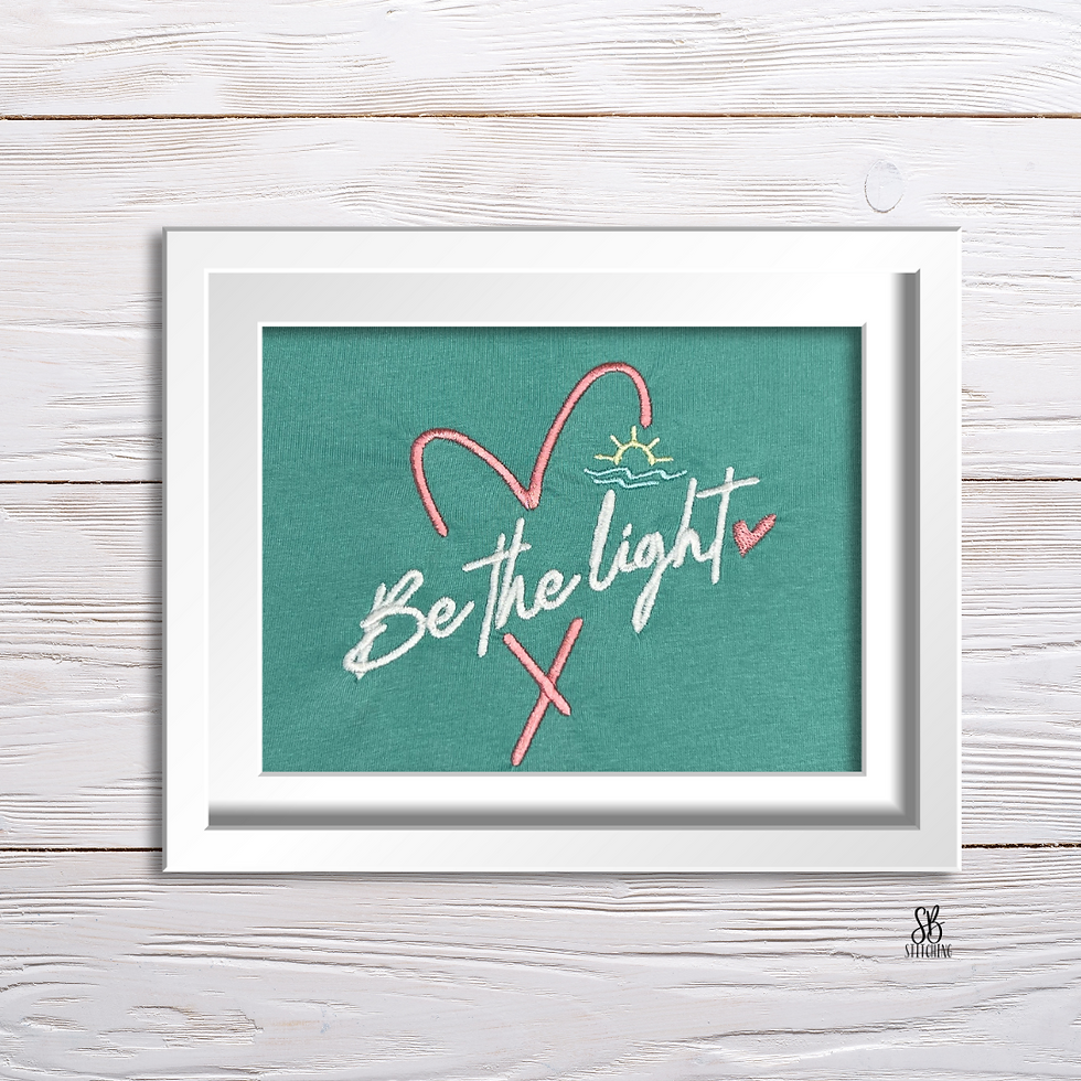 Be The Light Machine Embroidery Design | SB Stitching