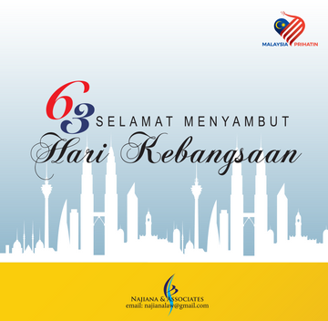 Malaysia Merdeka 63 Tahun | 63 Years Independence – Najiana & Associates