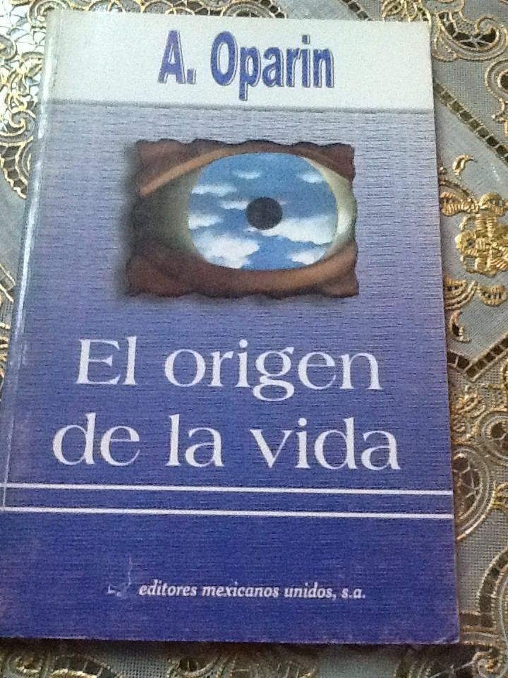LIBRO EL ORIGEN DE LA VIDA DE ALEXANDER OPARIN PDF LIBRO EL ORIGEN DE LA VIDA DE ALEXANDER OPARIN PDF
