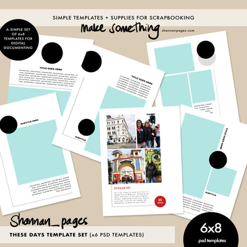 These Days Template Set (x6 PSD Templates 6x8 size) | Shannan Pages