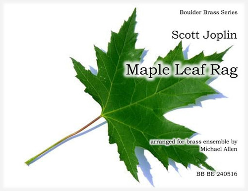 Maple Leaf Rag by Scott Joplin arranged for brass ensemble