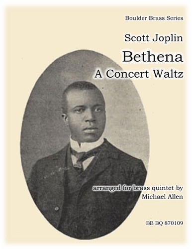 Bethena, a Concert Waltz by Scott Joplin arranged for brass quintet