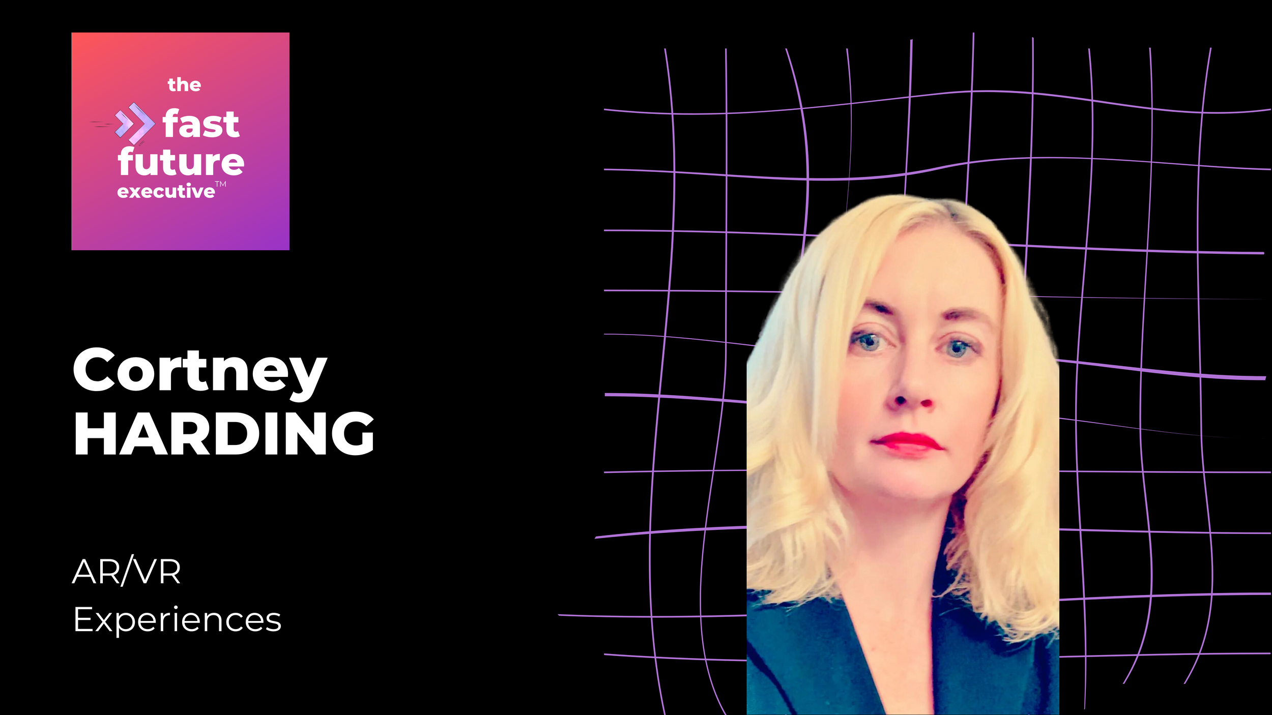 Cortney Harding | The Fast Future Exec
