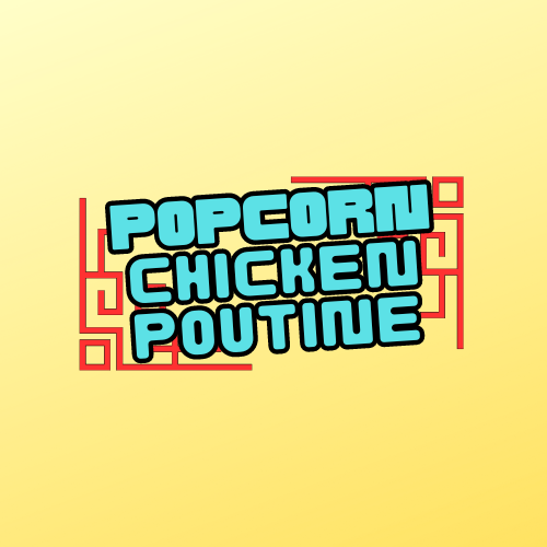 The Popcorn Chicken Poutine | Spuds In Mud Fries