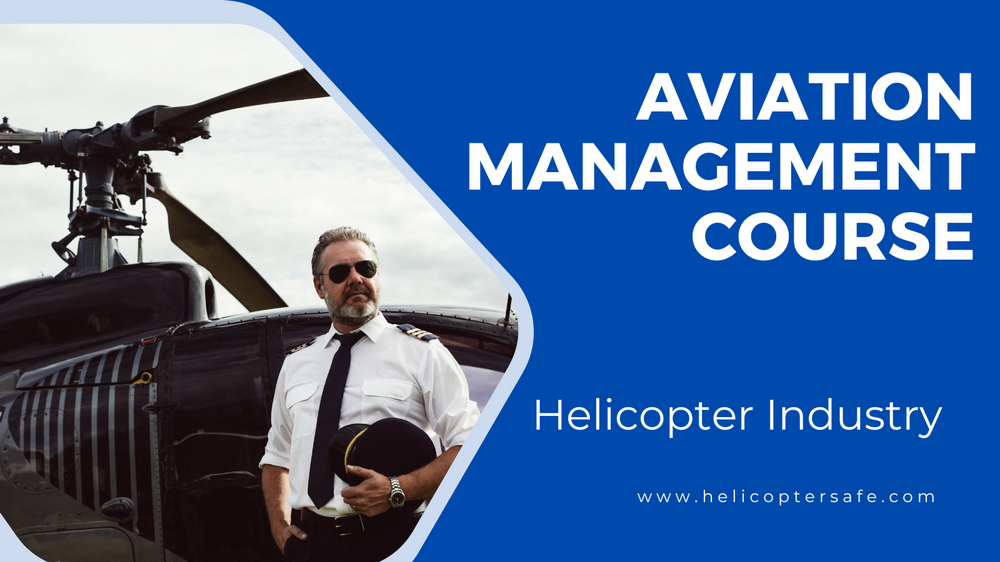 Aviation Management course - Helicopter Industry | Helicopter Safe