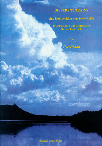 Different Trains - eine Komposition von Steve Reich | H.-Junker-Verlag