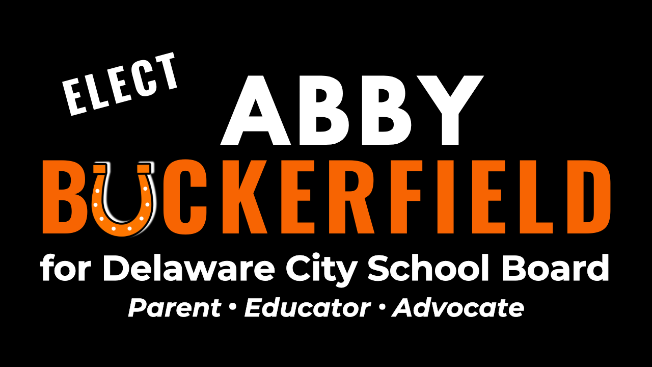 Abby Buckerfield for Delaware City Schools Board of Education ...