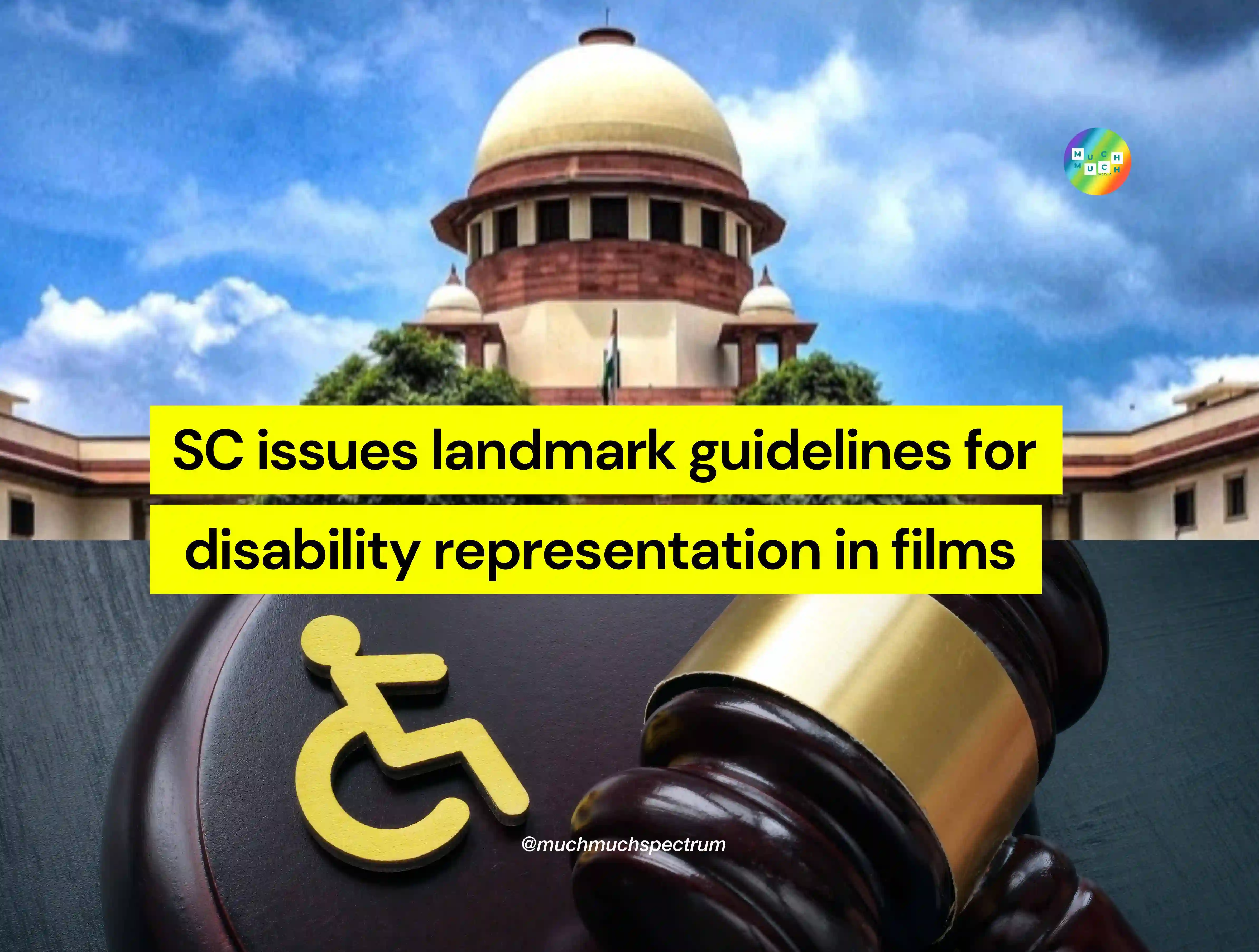 Much Much Spectrum | SC issues landmark guidelines for disability ...