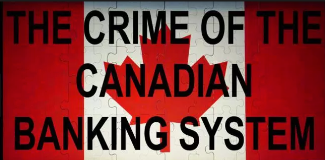 The criminalization of the Canadian banking system.